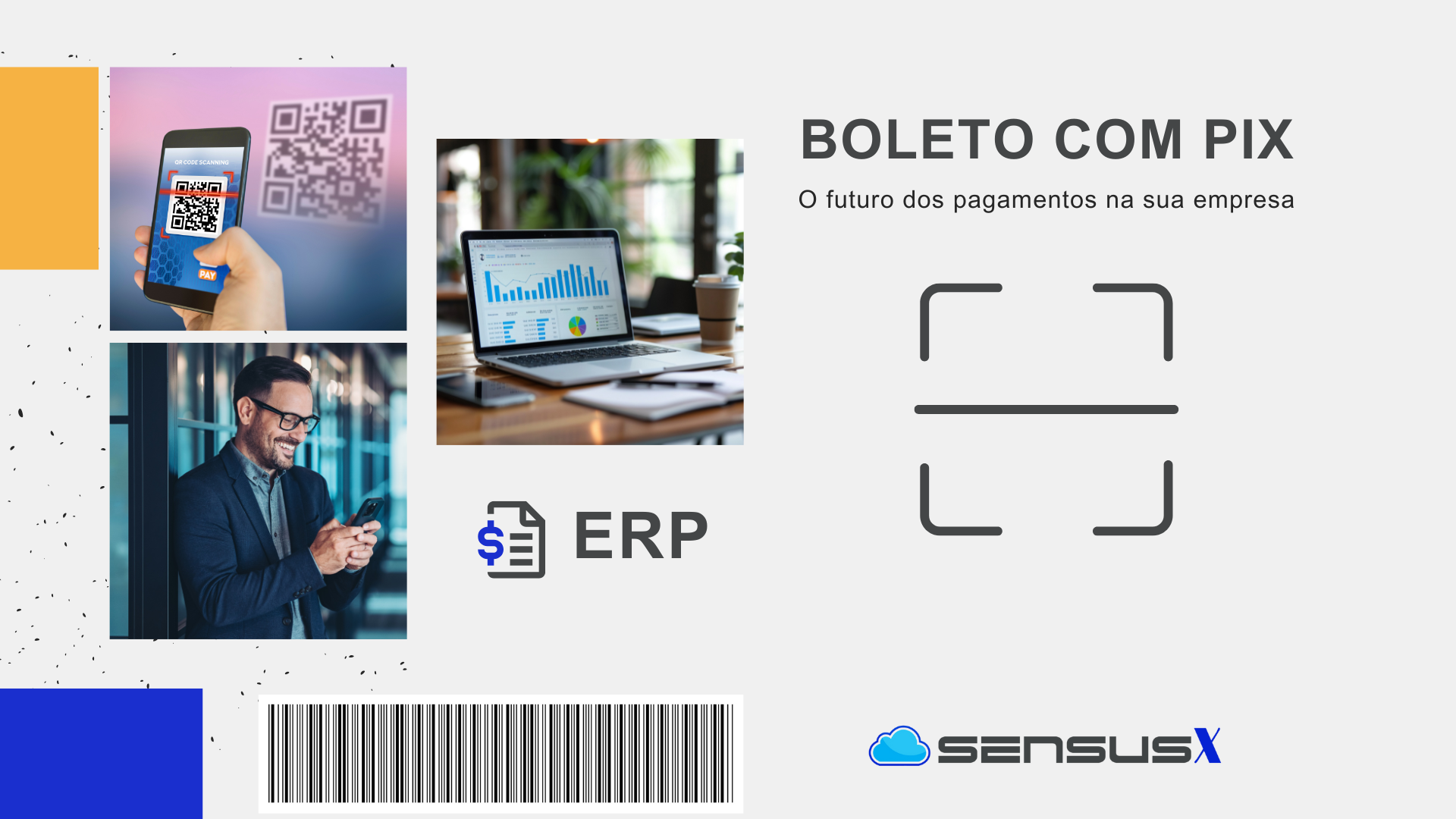Boleto com PIX: o futuro dos pagamentos na sua empresa - SensusX ERP